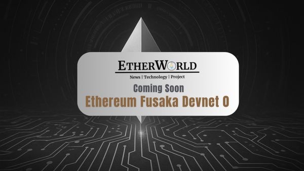 Ethereum Fusaka Devnet 0 Coming Soon